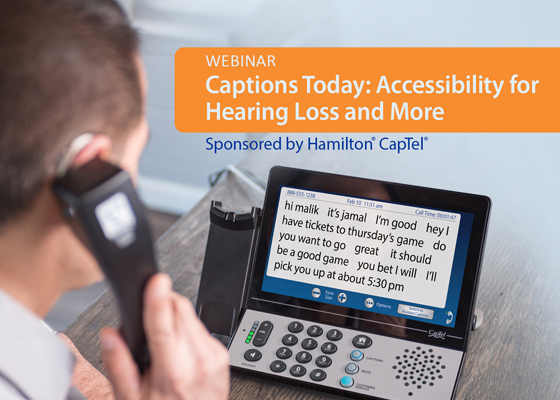 Captions Today: Accessibility for Hearing Loss and More - Trusted ...